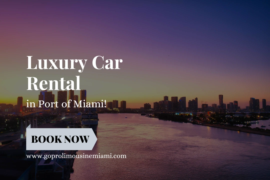 Port of Miami Car Rental - Premium Luxury Car Rentals!